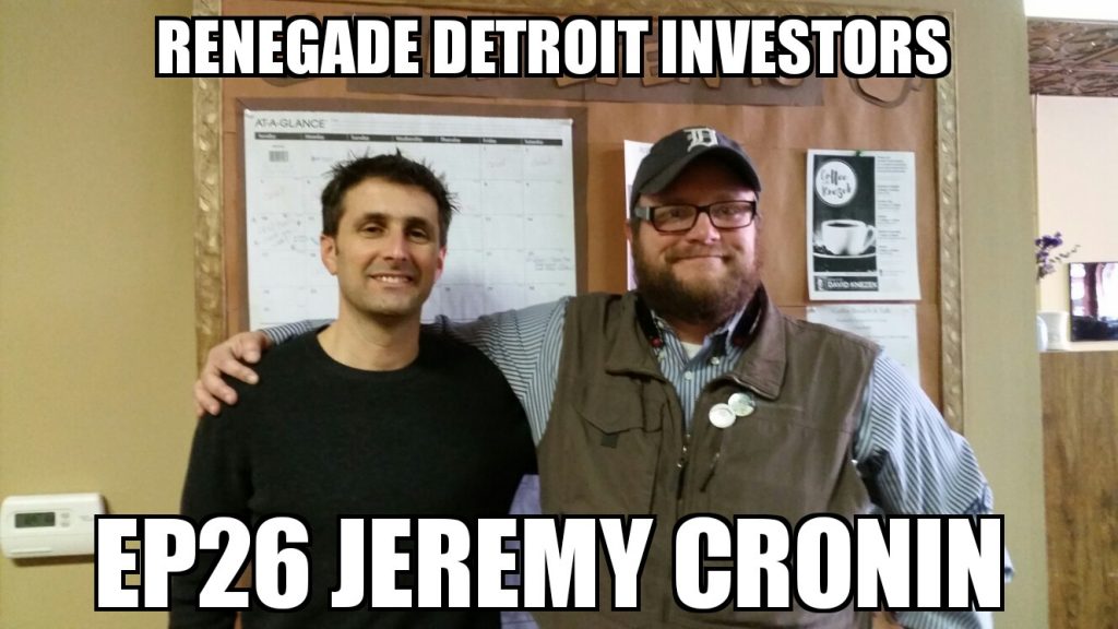 RDI Podcast Ep26: Jeremy Cronin | RDI - Renegade Detroit Investors